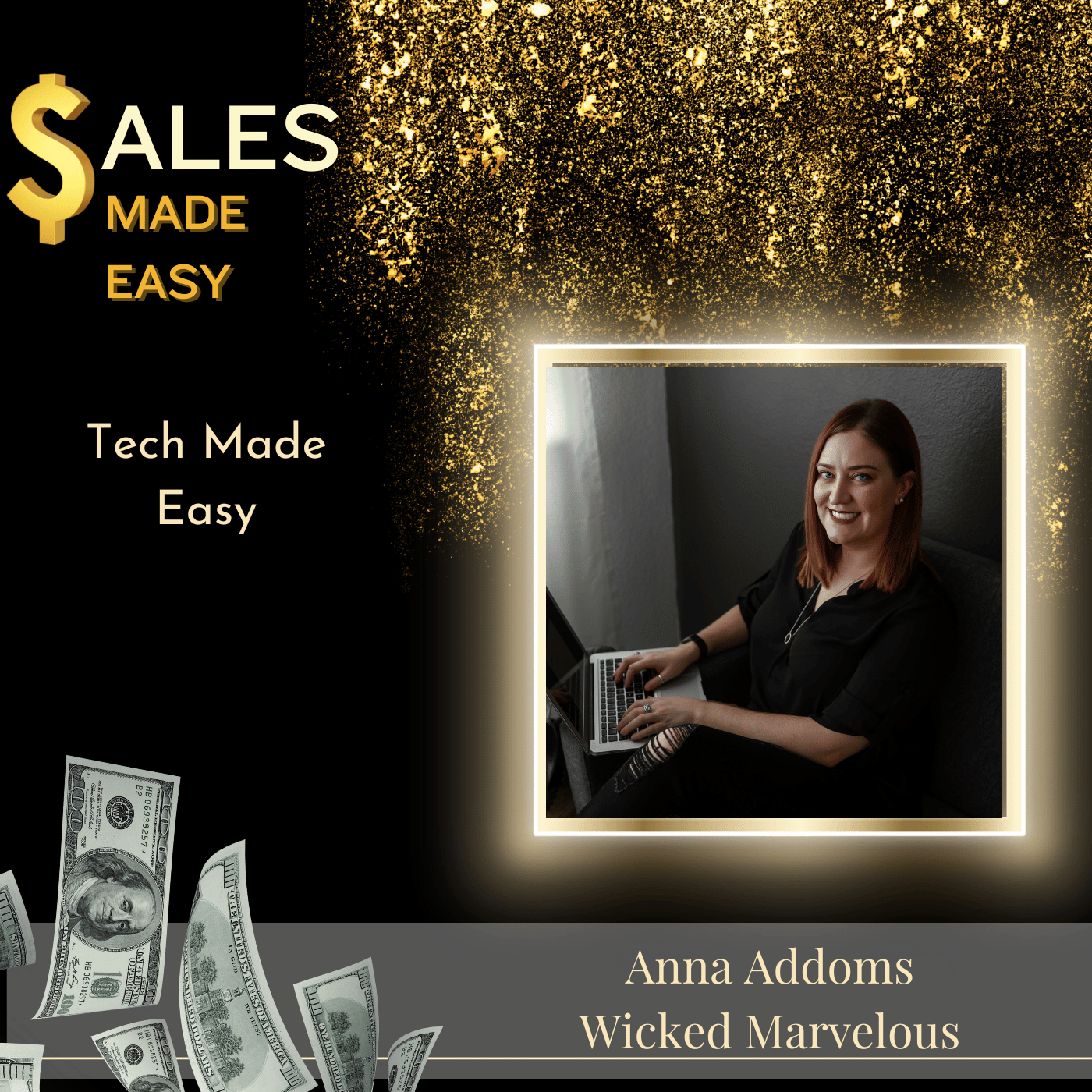 Tech Made Easy | Sales Made Easy Podcast | Wicked Marvelous